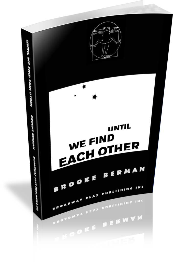 Until We Find Each Other – Broadway Play Publishing Inc