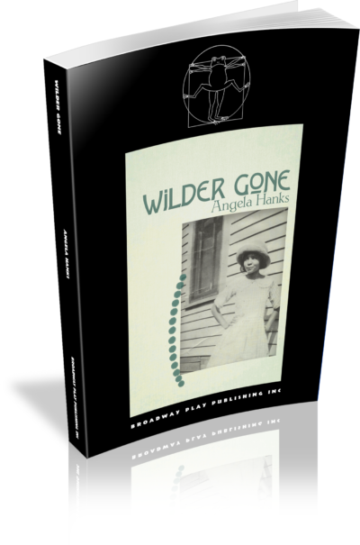 Wilder Gone – Broadway Play Publishing Inc